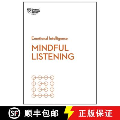 【3-4周达】Mindful Listening (HBR Emotional Intelligence Series): HBR Emotional Intelligence Series [9781633696679]