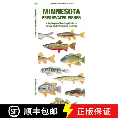 【3-4周达】Minnesota Freshwater Fishes: A Waterproof Folding Guide to Native and Introduced Species [9781620055625]