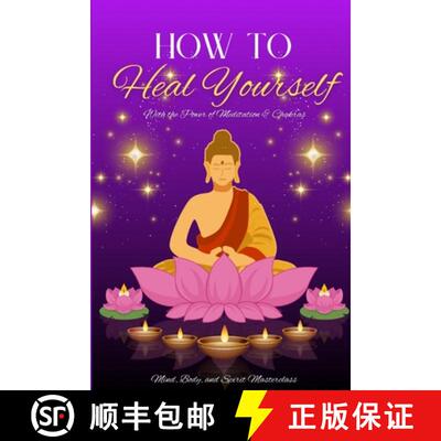 【3-4周达】How to Heal Yourself: With the Power of Meditation & Chakras [9781739665258]