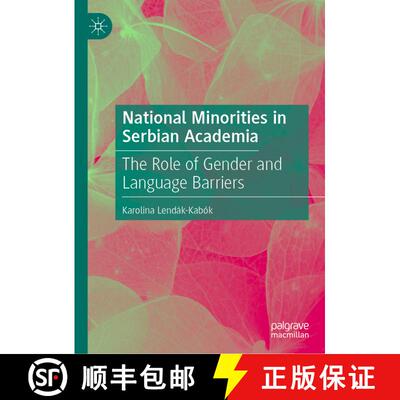【3-4周达】精装 National Minorities in Serbian Academia : The Role of Gender and Language Barriers [9783031023668]