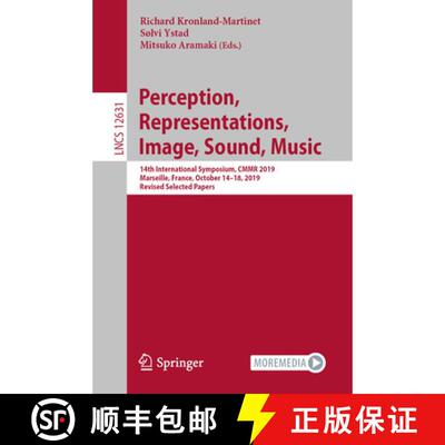 【3-4周达】Perception, Representations, Image, Sound, Music: 14th International Symposium, CMMR 2019,... [9783030702090]