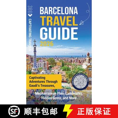 【3-4周达】精装 Barcelona Travel Guide: Captivating Adventures through Gaudi's Treasures, Mediterrane... [9798893584066]