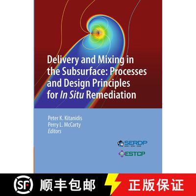 【3-4周达】Delivery and Mixing in the Subsurface: Processes and Design Principles for In Situ Remedia... [9781493943647]