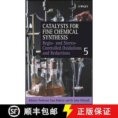 【3-4周达】精装 Catalysts For Fine Chemical Synthesis V 5 - Regio- And Stereo-Controlled Oxidations A... [9780470090220]