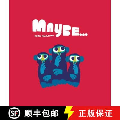 【3-4周达】精装 Maybe...: A laugh-out-loud tale of mischievous little monkeys from the winner of the ... [9781406385526]