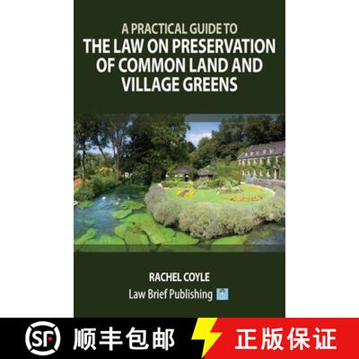 【3-4周达】A Practical Guide to the Law on Preservation of Common Land and Village Greens [9781914608414]