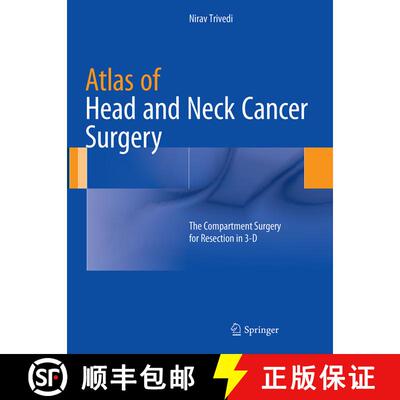 【3-4周达】Atlas of Head and Neck Cancer Surgery: The Compartment Surgery for Resection in 3-D [9788132229964]