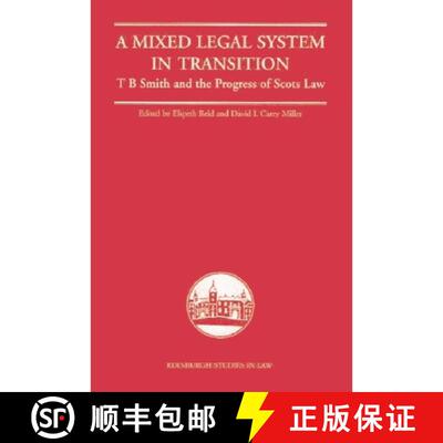 【3-4周达】精装 A Mixed Legal System in Transition: T. B. Smith and the Progress of Scots Law [9780748623358]