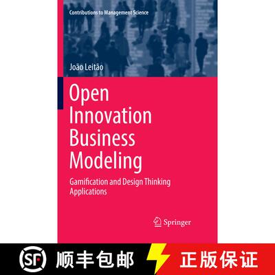 【3-4周达】Open Innovation Business Modeling : Gamification and Design Thinking Applications (Softcov... [9783030082116]