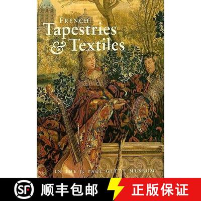 【3-4周达】French Tapestries and Textiles in the J.Paul Getty Museum [9780892363797]