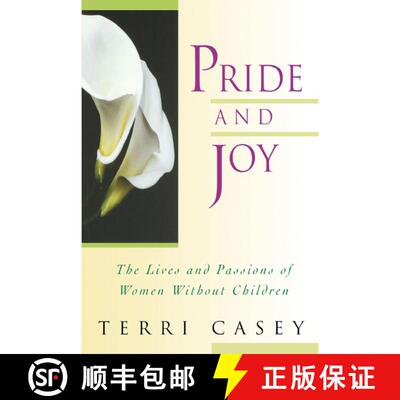 【3-4周达】Pride And Joy: The Lives And Passions Of Women Without Children [9781885223821]