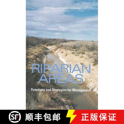 【3-4周达】精装 Riparian Areas: Functions and Strategies for Management [9780309082952]