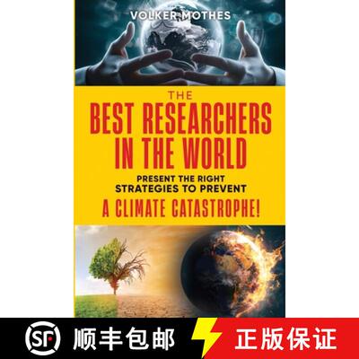 【3-4周达】THE BEST RESEARCHERS IN THE WORLD Present the Right Strategies to Prevent a Climate Catast... [9783981470857]