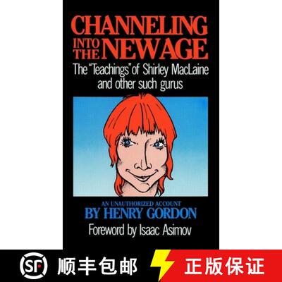 【3-4周达】精装 Channeling into the New Age: The 'Teachings' of Shirley MacLaine and Other Such Gurus [9780879755034]