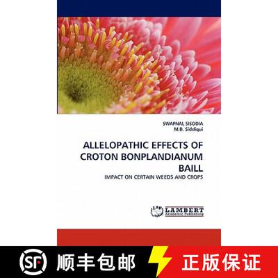 预订 Allelopathic Effects of Croton Bonplandianum Baill [9783843357012]