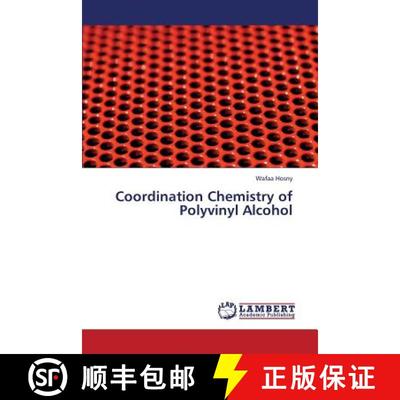 预订 Coordination Chemistry of Polyvinyl Alcohol [9783659437458]