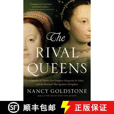 【3-4周达】The Rival Queens: Catherine De' Medici, Her Daughter Marguerite de Valois, and the Betraya... [9780316409667]