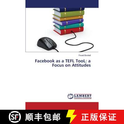 预订 Facebook as a TEFL TooL: a Focus on Attitudes [9783659688904]