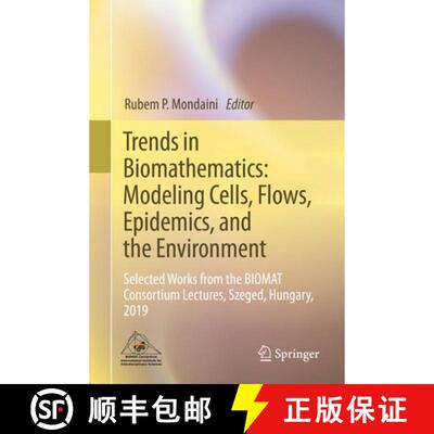 【3-4周达】精装 Trends in Biomathematics: Modeling Cells, Flows, Epidemics, and the Environment: Sele... [9783030463052]