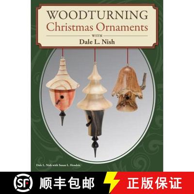 【3-4周达】Woodturning Christmas Ornaments with Dale L. Nish [9781565237261]