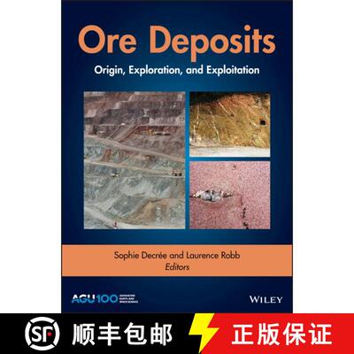 【3-4周达】精装 Ore Deposits - Origin, Exploration, And Exploitation [Wiley地球科学] [9781119290537]