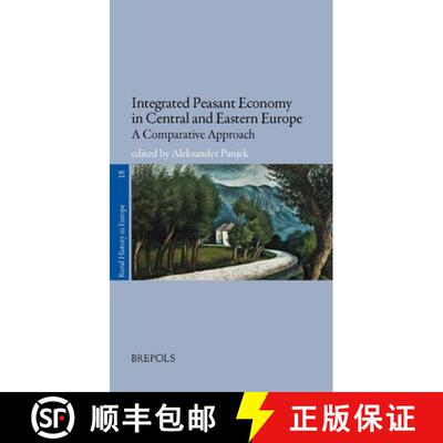 【3-4周达】Integrated Peasant Economy in Central and Eastern Europe : A Comparative Approach [9782503590042]