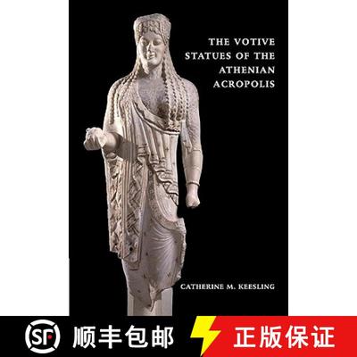 【3-4周达】The Votive Statues of the Athenian Acropolis [9780521071260]