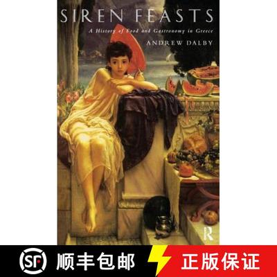 【3-4周达】Siren Feasts: A History of Food and Gastronomy in Greece [9781138140424]