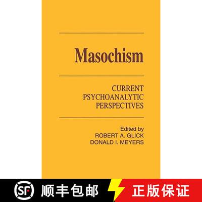 【3-4周达】Masochism : Current Psychoanalytic Perspectives [9780881631715]