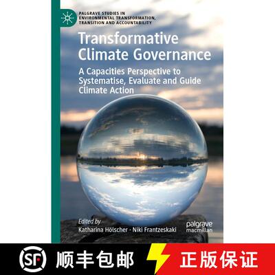 【3-4周达】精装 Transformative Climate Governance : A Capacities Perspective to Systematise, Evaluate... [9783030490393]
