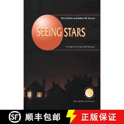 【3-4周达】Seeing Stars: The Night Sky Through Small Telescopes [9781447111665]