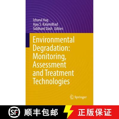 【3-4周达】Environmental Degradation: Monitoring, Assessment and Treatment Technologies (1st ed. 2022... [9783030941475]