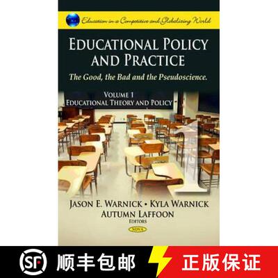 【3-4周达】精装 Educational Policy & Practice: The Good, the Bad & the Pseudoscience -- Volume I: Edu... [9781617289484]