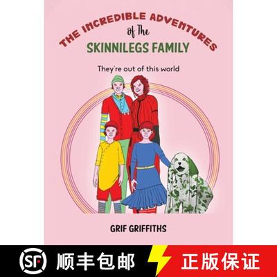 【3-4周达】Incredible Adventures of The Skinnilegs Family: They're out of this world [9781035804559]