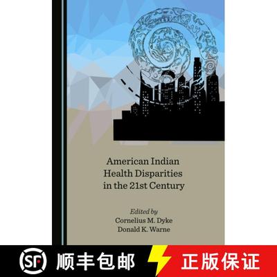 预订 American Indian Health Disparities in the 21st Century [9781527573581]