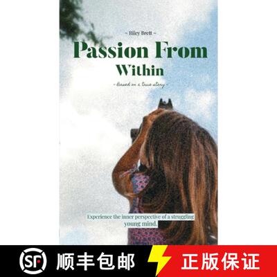 【3-4周达】Passion From Within: Experience the inner perspective of a struggling young mind. [9781735914602]