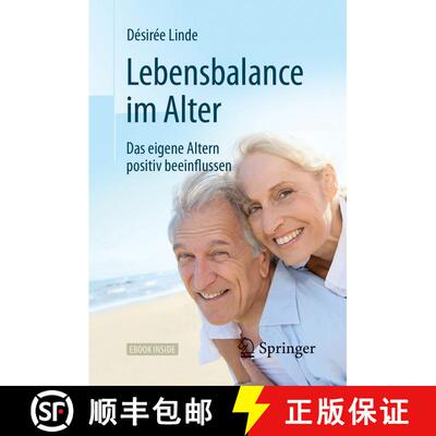 【3-4周达】Lebensbalance im Alter: Das eigene Altern positiv beeinflussen [9783662557303]