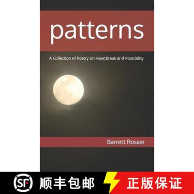 【3-4周达】Patterns: A Collection of Poetry on Heartbreak and Possibility [9780578990958]
