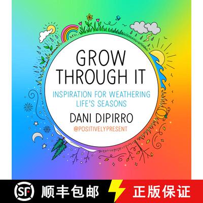 【3-4周达】精装 Grow Through It: Inspiration for Weathering Life's Seasons [9780593189375]
