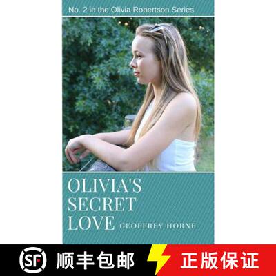 【3-4周达】Olivia's Secret Love: (Olivia Robertson series Book 2) [9780994295330]