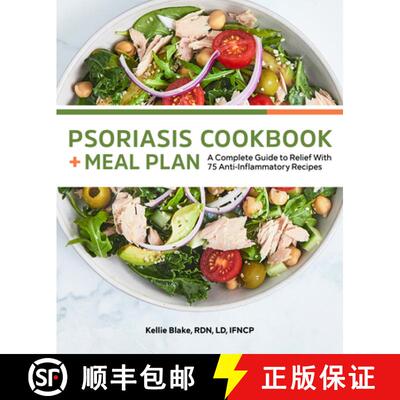 【3-4周达】Psoriasis Cookbook and Meal Plan: A Complete Guide to Relief with 75 Anti-Inflammatory Rec... [9781648768699]