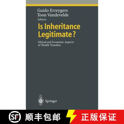 【3-4周达】Is Inheritance Legitimate? : Ethical and Economic Aspects of Wealth Transfers [9783642083013]