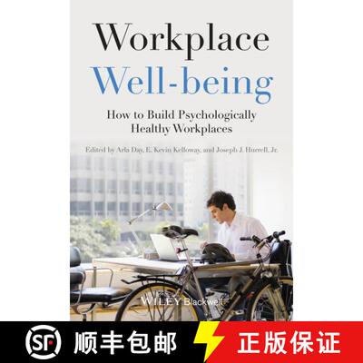 【3-4周达】精装 Workplace Well-Being - How To Build Psychologically Healthy Workplaces [Wiley心理学] [9781118469460]