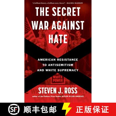 【3-4周达】精装 The Secret War Against Hate: American Resistance to Antisemitism and White Supremacy [9781635578003]