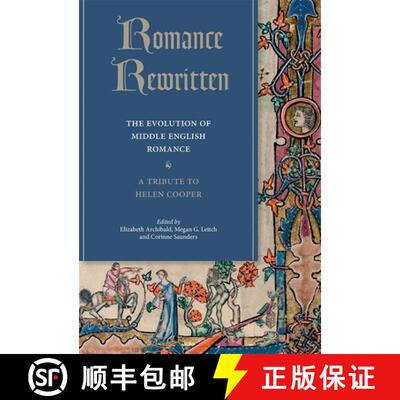 【3-4周达】精装 Romance Rewritten - The Evolution of Middle English Romance. A Tribute to Helen Coope... [9781843845096]