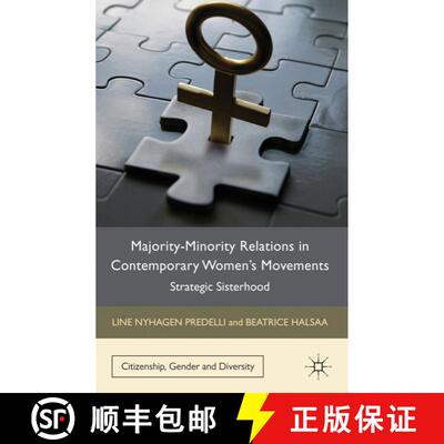 【3-4周达】精装 Majority-Minority Relations in Contemporary Women's Movements: Strategic Sisterhood [9780230246584]