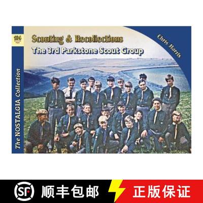 【3-4周达】Scouting & Recollections The 3rd Parkstone Scout Group [9781857945492]