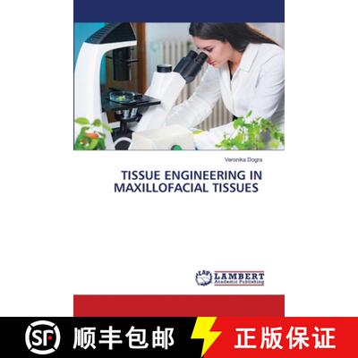 预订 Tissue Engineering in Maxillofacial Tissues [9786205511978]