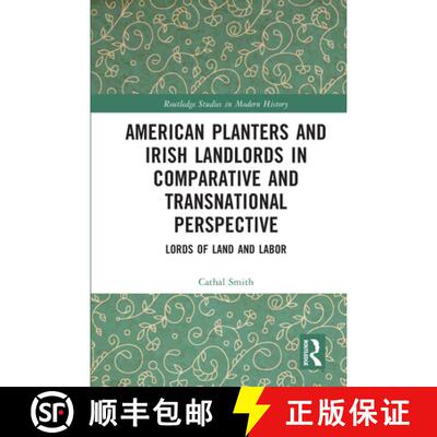【3-4周达】American Planters and Irish Landlords in Comparative and Transnational Perspective: Lords ... [9780367698522]