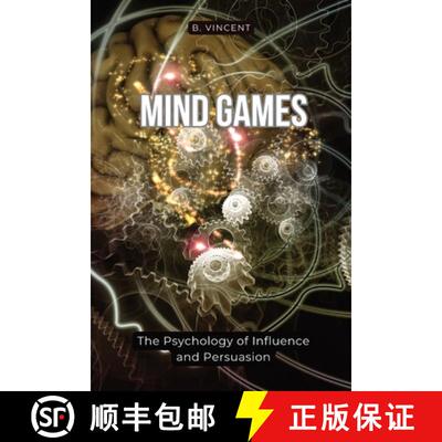 【3-4周达】Mind Games: The Psychology of Influence and Persuasion [9798869279286]